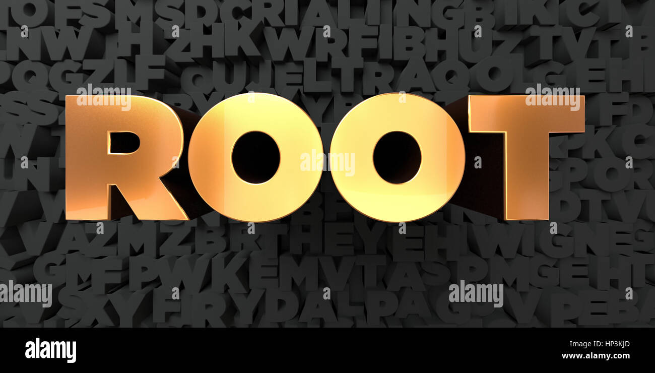 Root - Gold text on black background - 3D rendered royalty free stock ...