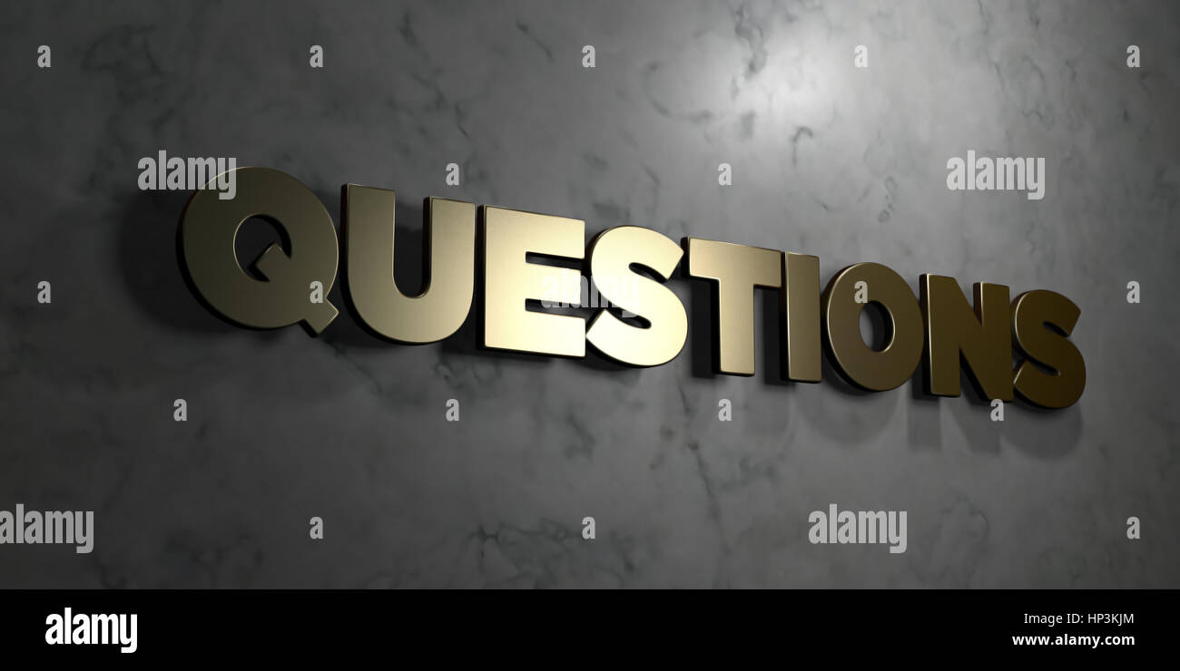 Questions - Gold sign mounted on glossy marble wall - 3D rendered ...