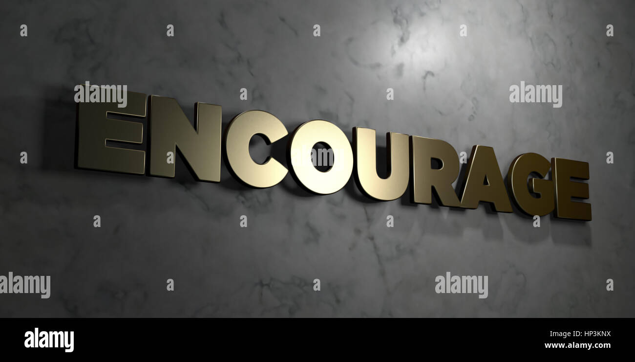 Encourage - Gold sign mounted on glossy marble wall - 3D rendered ...