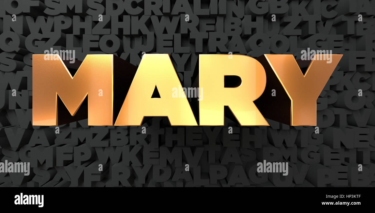 Mary - Gold text on black background - 3D rendered royalty free stock ...