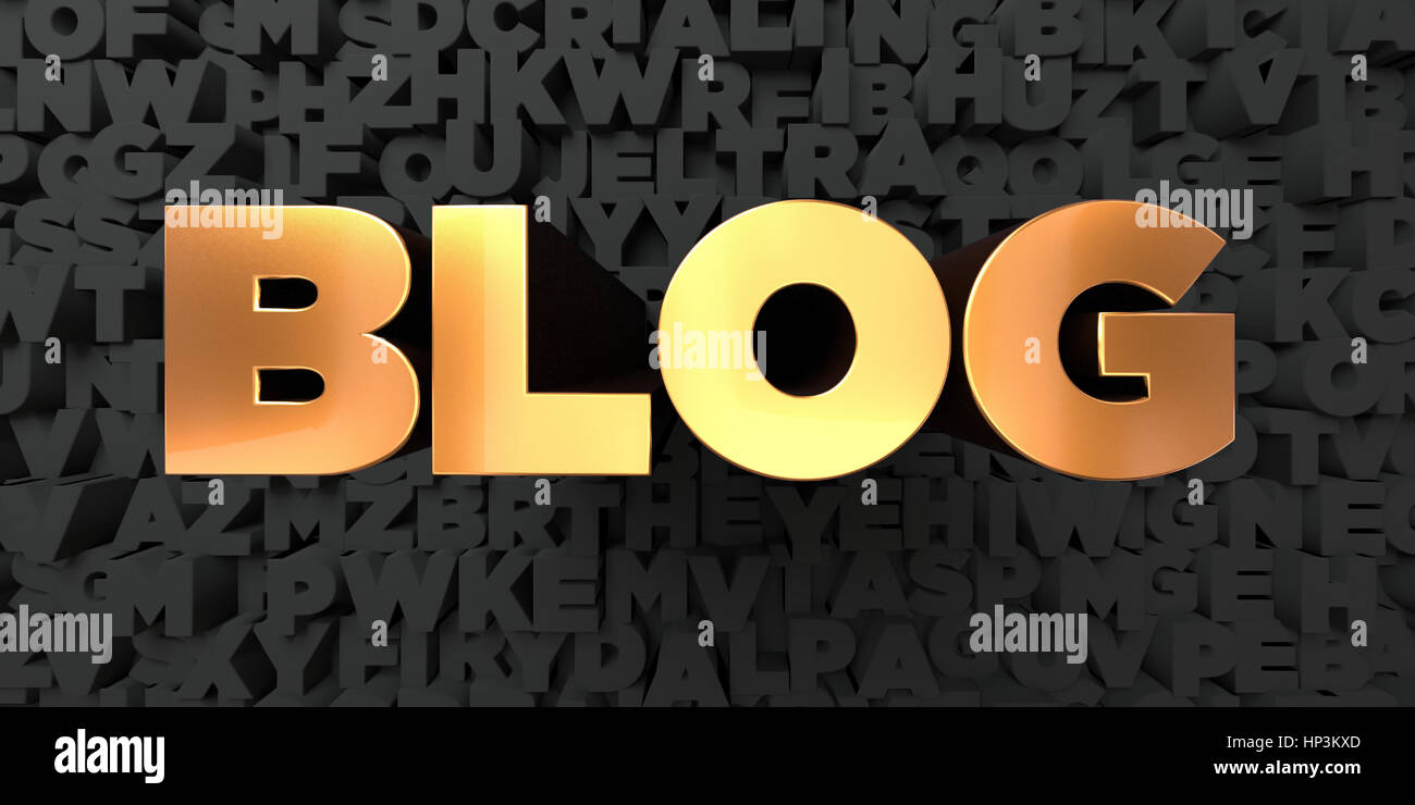 Blog - Gold text on black background - 3D rendered royalty free stock ...