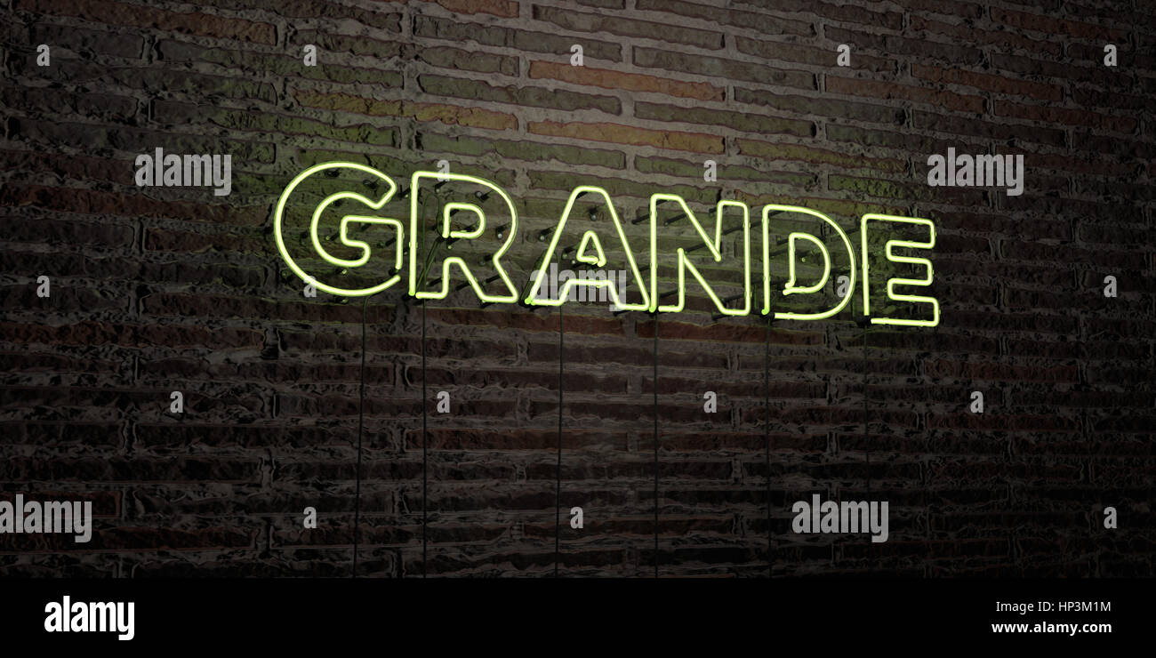 GRANDE -Realistic Neon Sign on Brick Wall background - 3D rendered ...