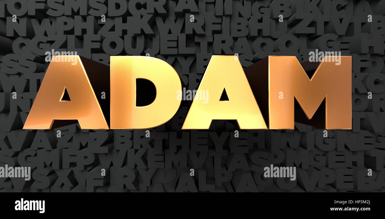 Adam - Gold text on black background - 3D rendered royalty free stock ...