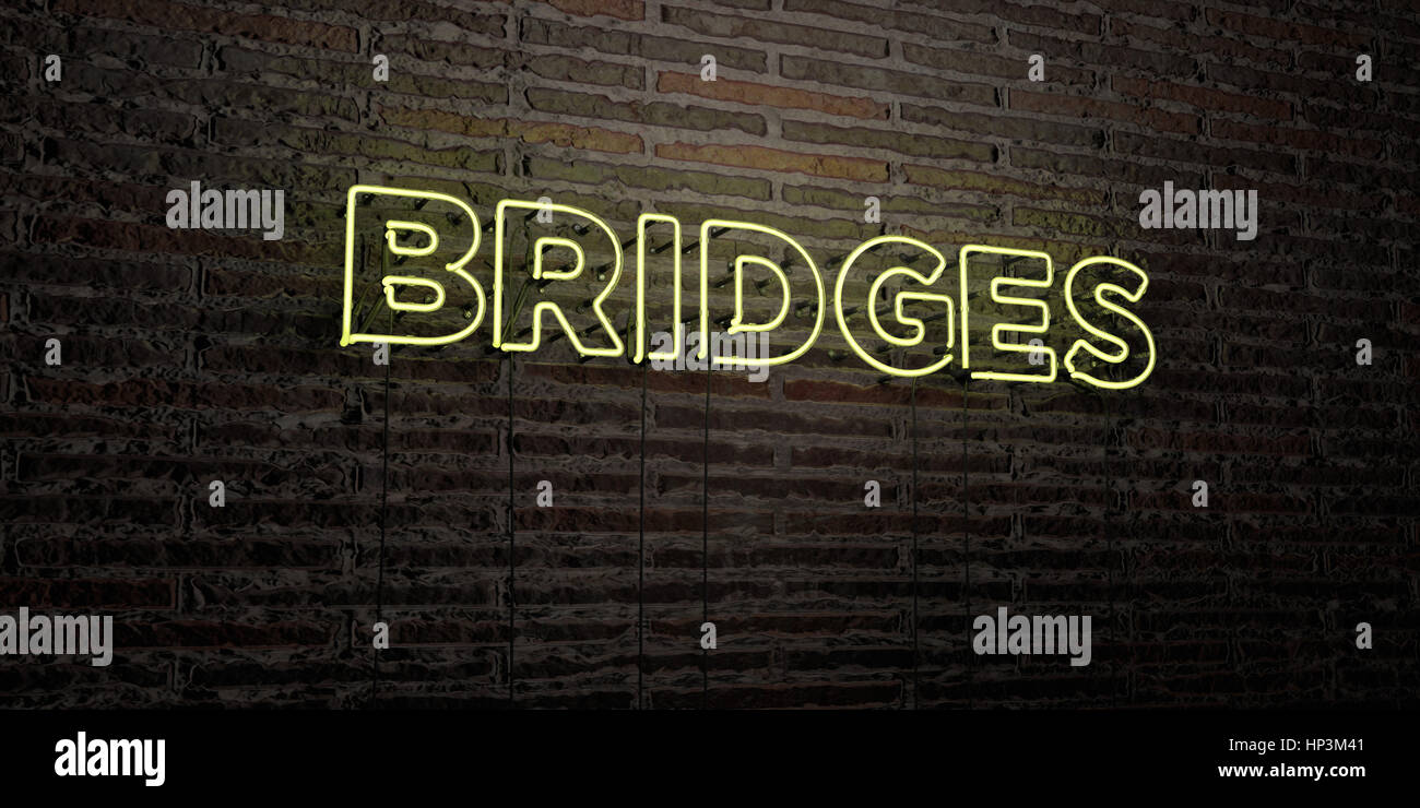 BRIDGES -Realistic Neon Sign on Brick Wall background - 3D rendered ...