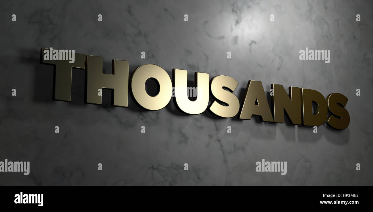 Thousands - Gold sign mounted on glossy marble wall - 3D rendered ...