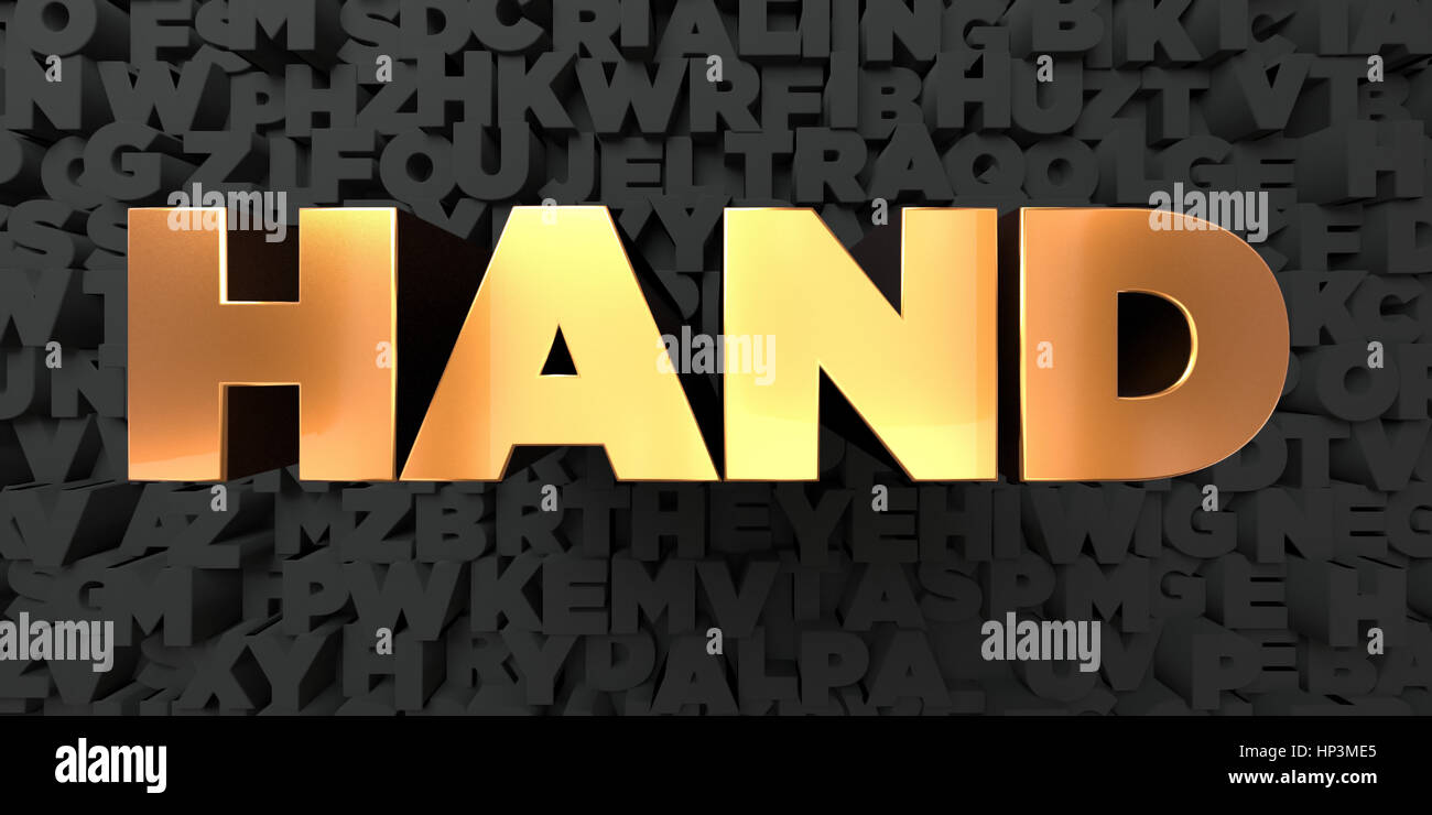 Hand - Gold text on black background - 3D rendered royalty free stock ...