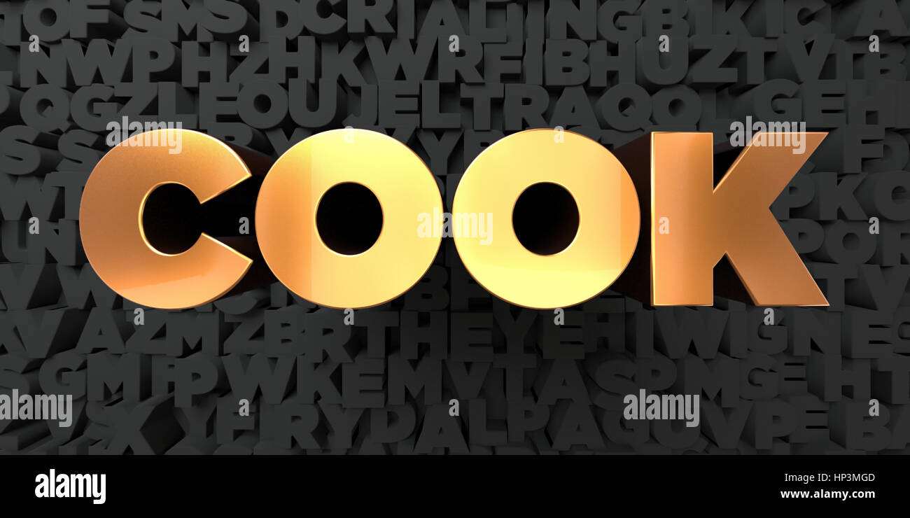 Cook - Gold text on black background - 3D rendered royalty free stock ...