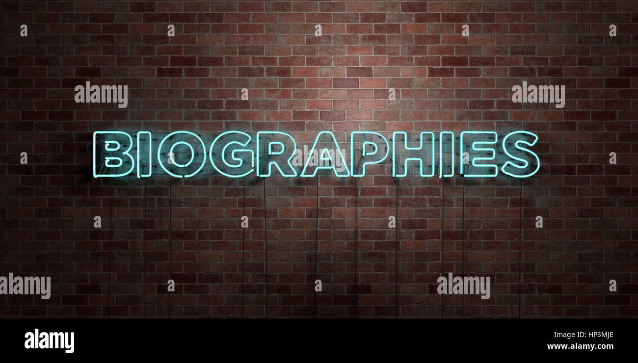 BIOGRAPHIES - fluorescent Neon tube Sign on brickwork - Front view - 3D ...