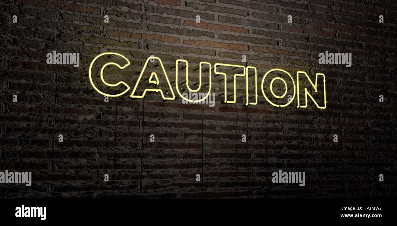 CAUTION -Realistic Neon Sign on Brick Wall background - 3D rendered ...