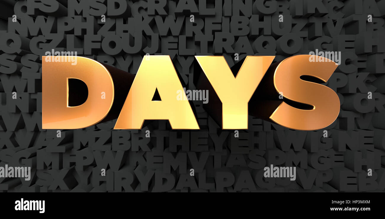 Days - Gold text on black background - 3D rendered royalty free stock ...