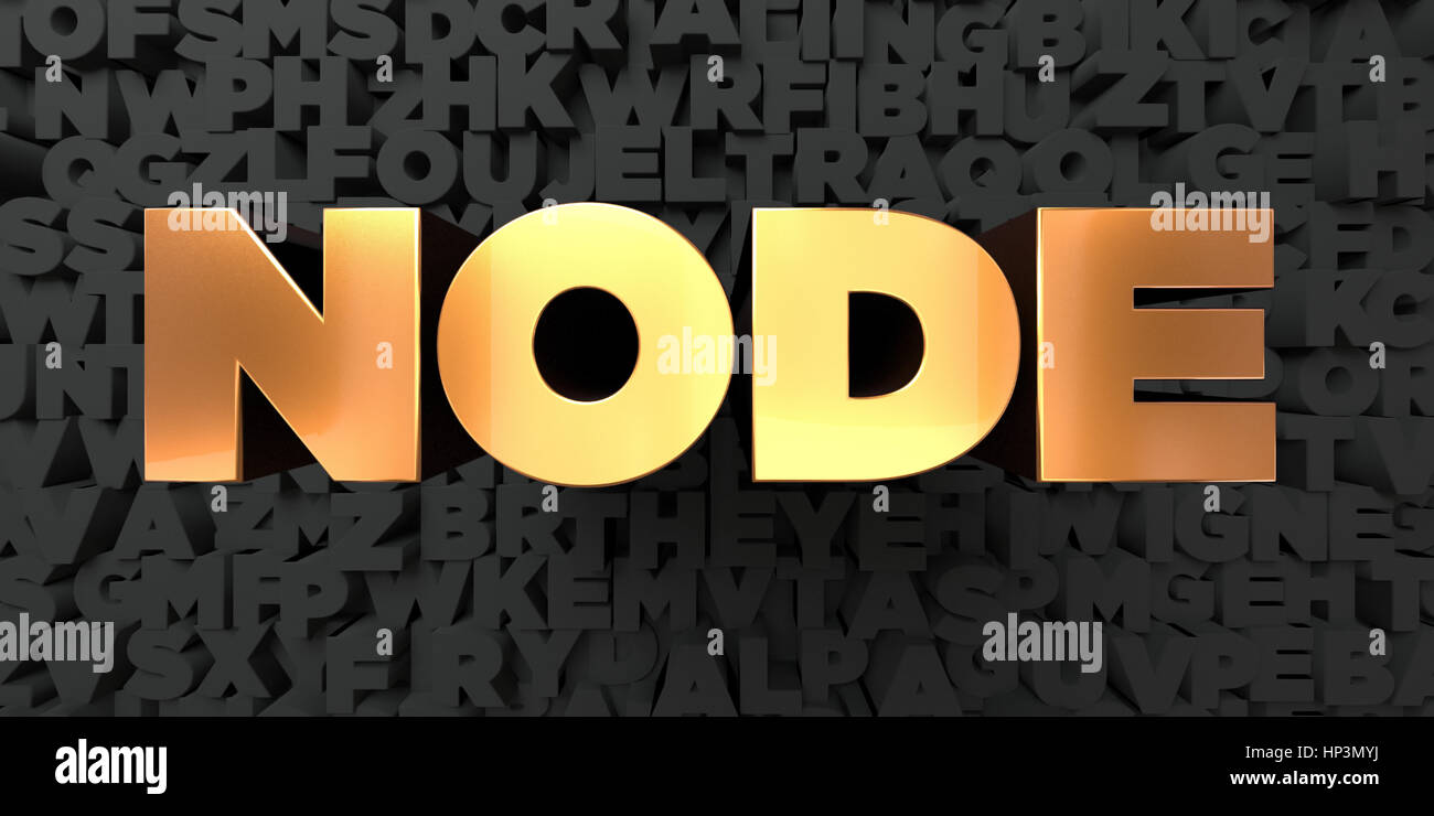 Node - Gold text on black background - 3D rendered royalty free stock ...