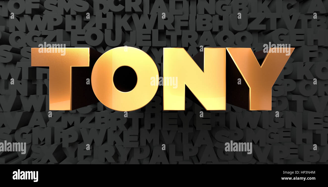 Tony - Gold text on black background - 3D rendered royalty free stock ...