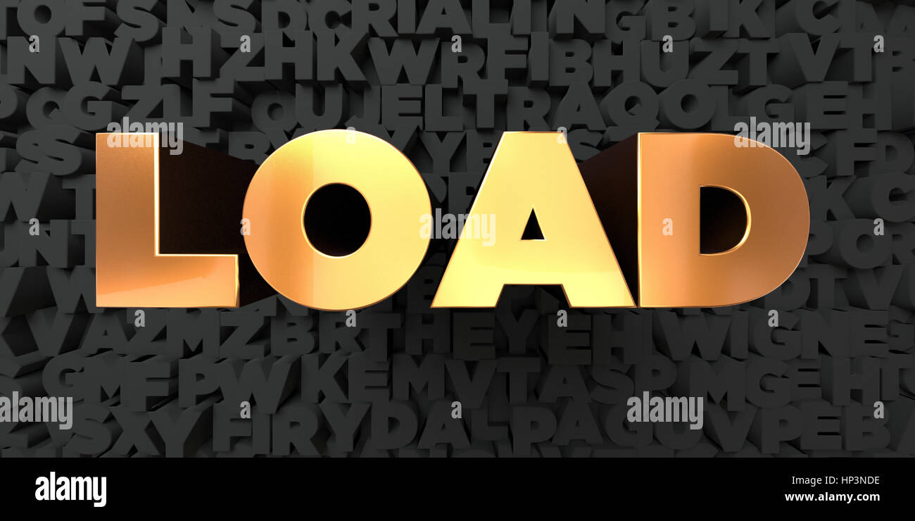 Load - Gold text on black background - 3D rendered royalty free stock ...