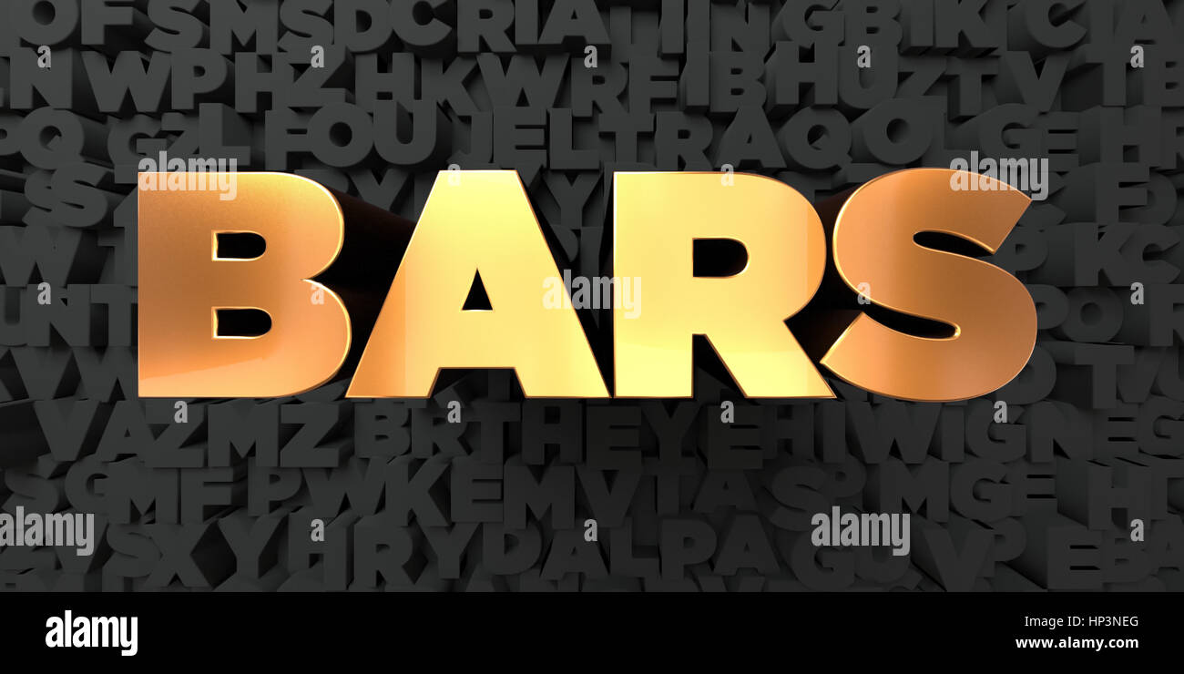 Bars - Gold text on black background - 3D rendered royalty free stock ...
