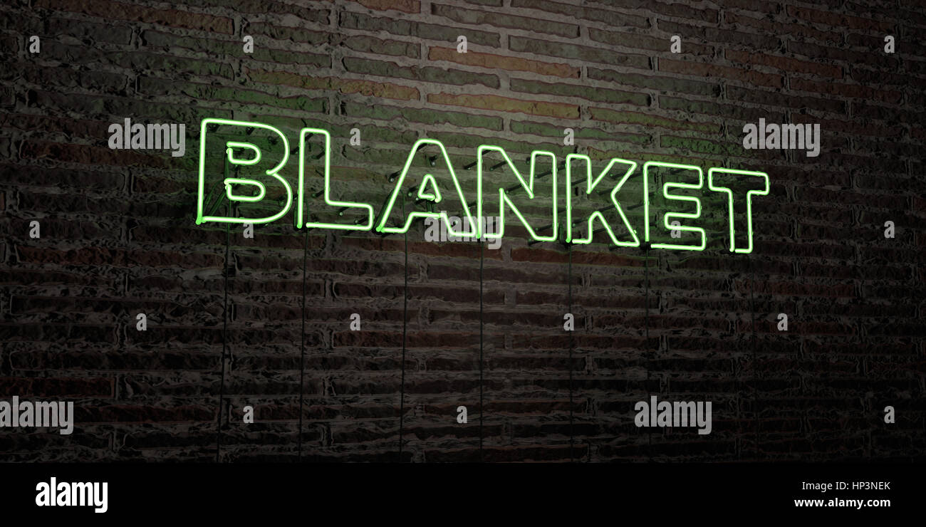 BLANKET -Realistic Neon Sign on Brick Wall background - 3D rendered ...