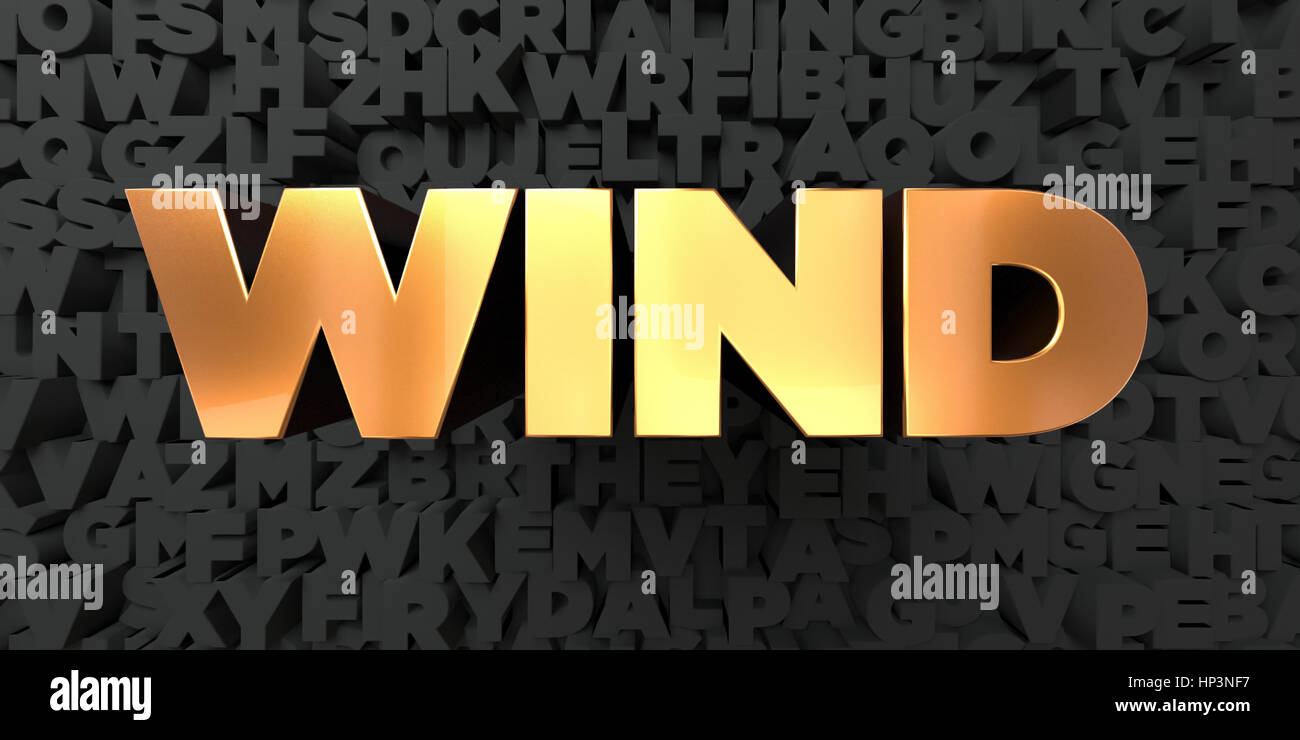 Wind - Gold text on black background - 3D rendered royalty free stock ...
