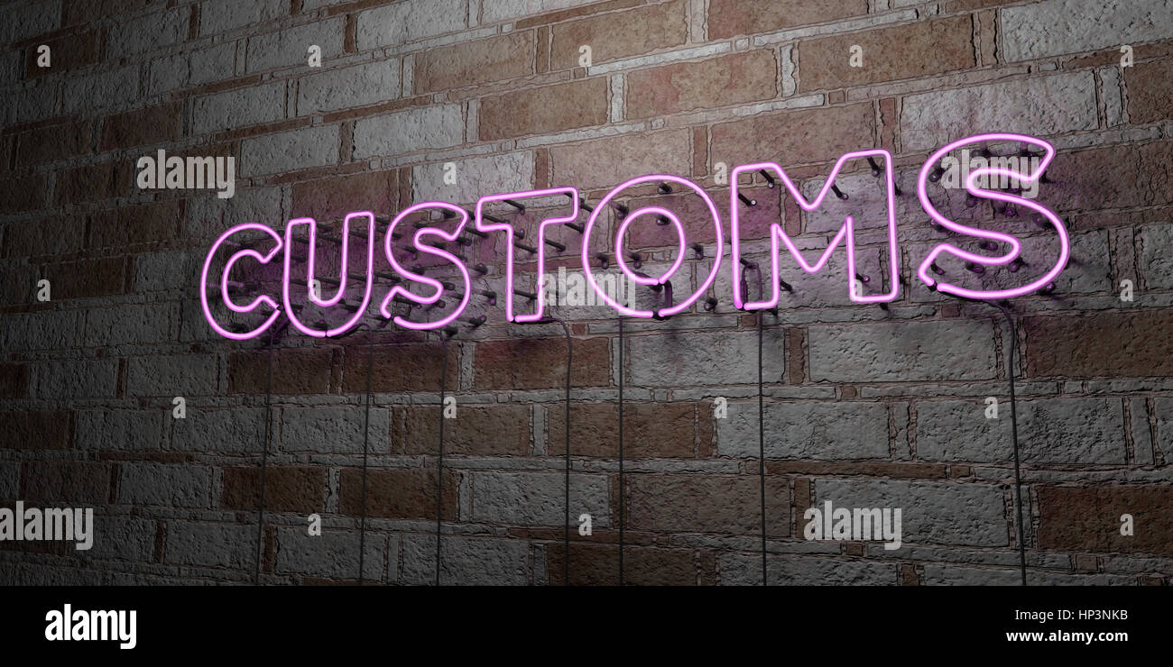 CUSTOMS - Glowing Neon Sign on stonework wall - 3D rendered royalty ...