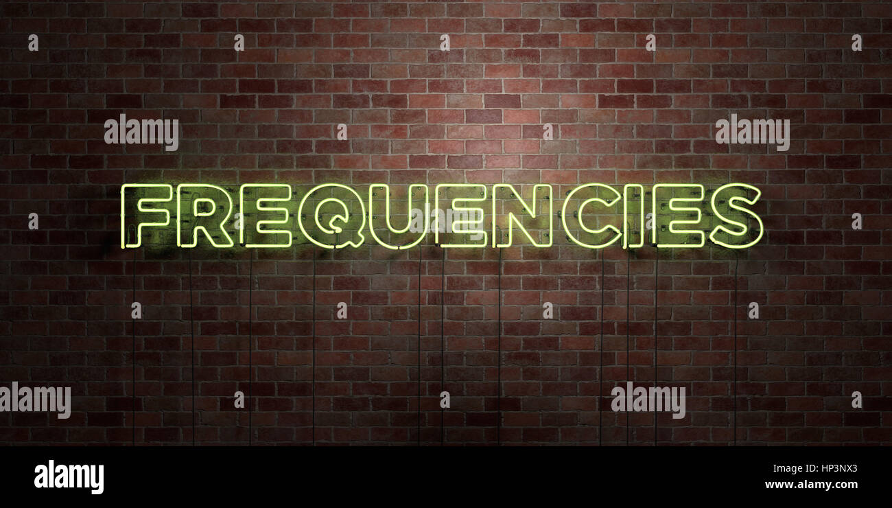 FREQUENCIES - fluorescent Neon tube Sign on brickwork - Front view - 3D ...