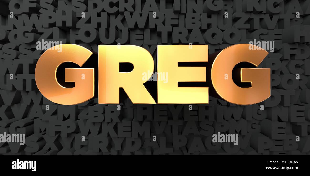 Greg - Gold text on black background - 3D rendered royalty free stock ...