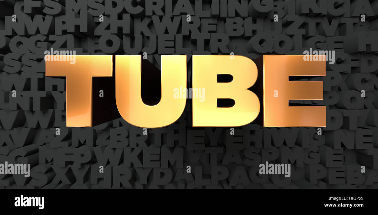 Tube - Gold text on black background - 3D rendered royalty free stock ...
