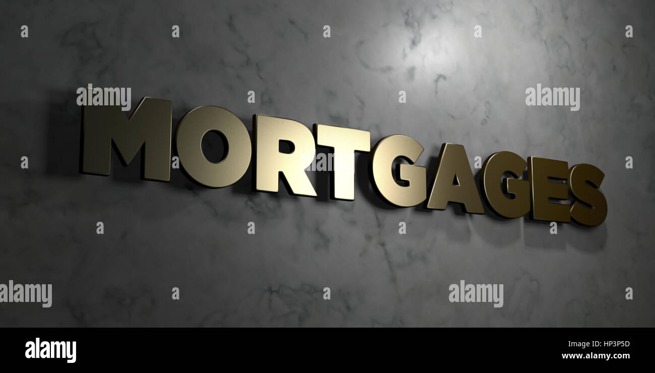Mortgages - Gold sign mounted on glossy marble wall - 3D rendered ...