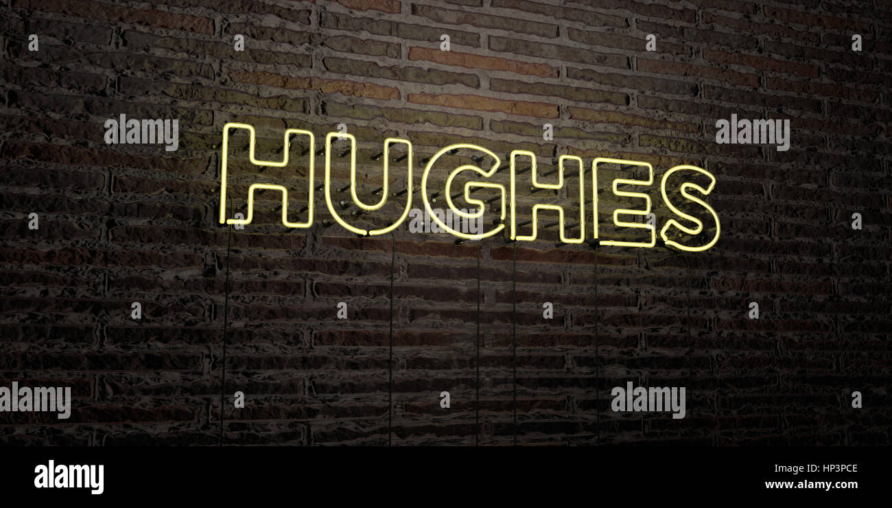 HUGHES -Realistic Neon Sign on Brick Wall background - 3D rendered ...