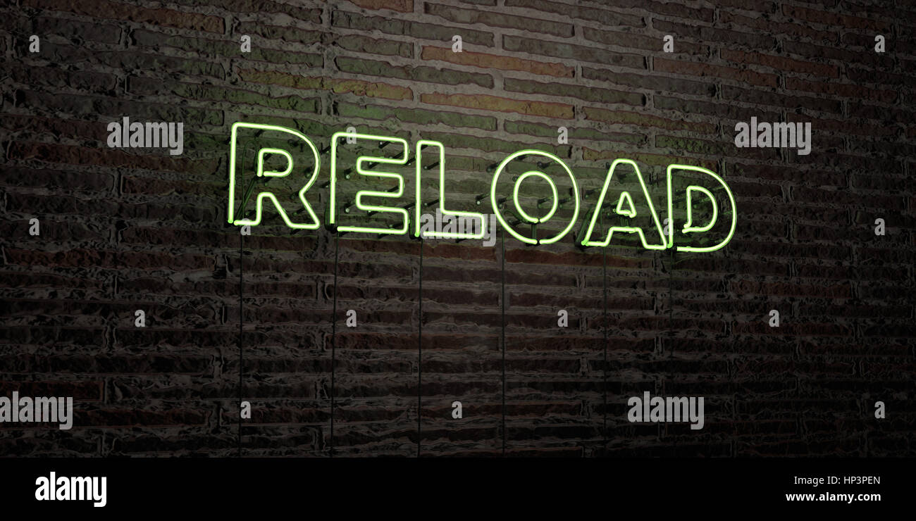 RELOAD -Realistic Neon Sign on Brick Wall background - 3D rendered ...