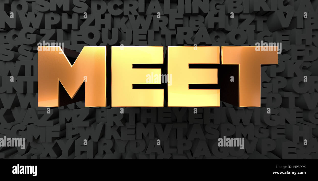 Meet - Gold text on black background - 3D rendered royalty free stock ...