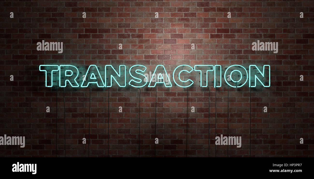 TRANSACTION - fluorescent Neon tube Sign on brickwork - Front view - 3D ...