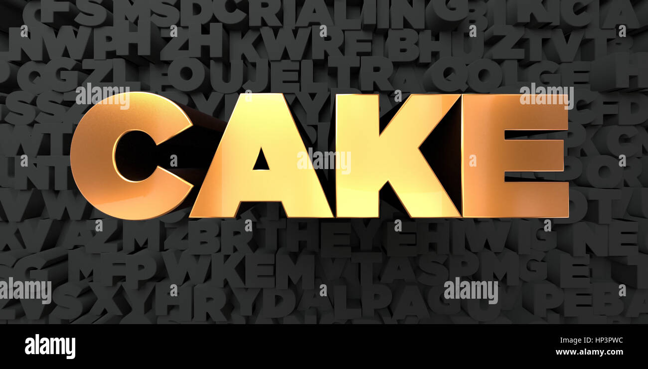 Cake - Gold text on black background - 3D rendered royalty free stock ...