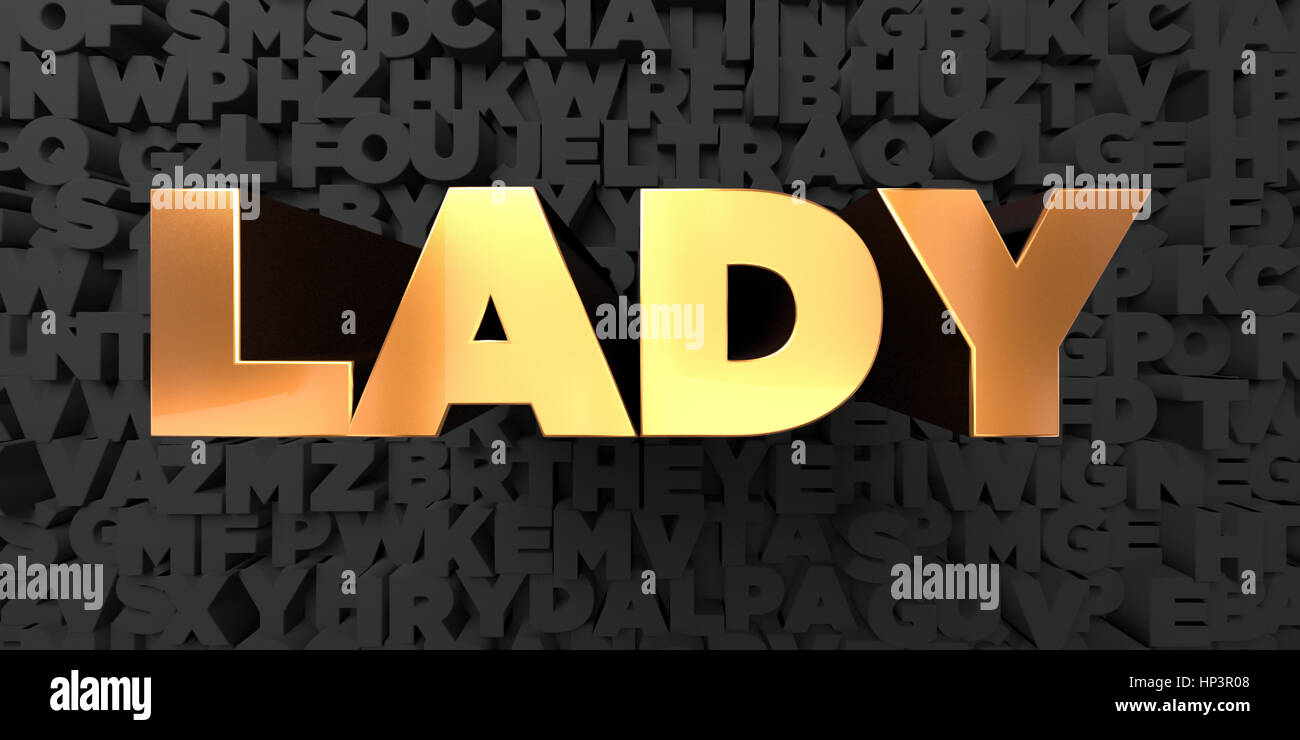 Lady - Gold text on black background - 3D rendered royalty free stock ...
