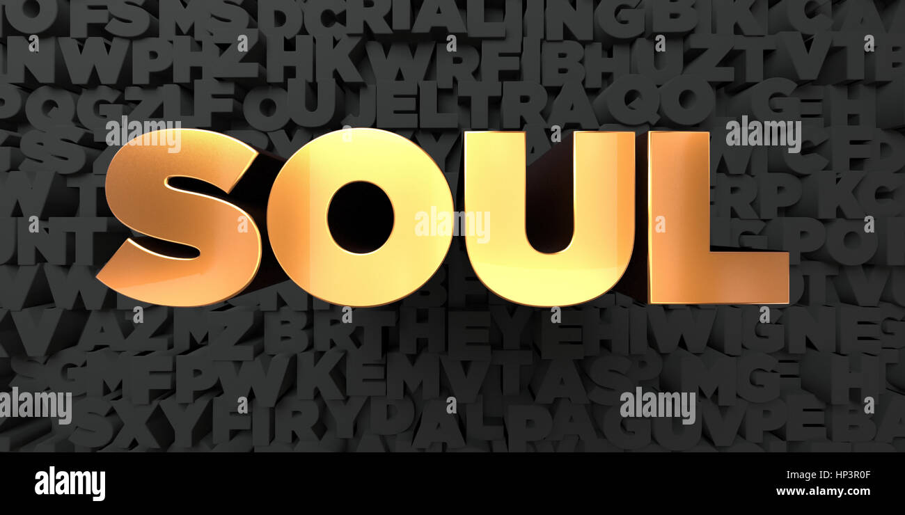 Soul - Gold text on black background - 3D rendered royalty free stock ...