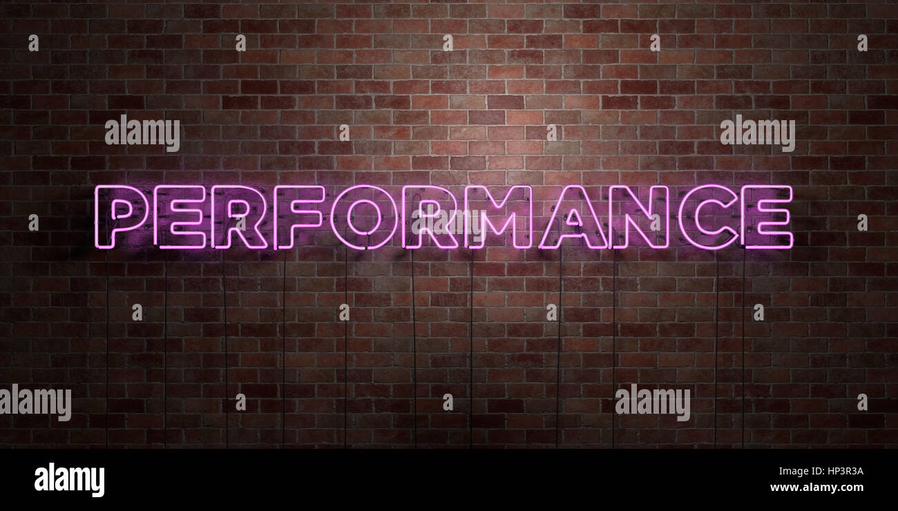 PERFORMANCE - fluorescent Neon tube Sign on brickwork - Front view - 3D ...