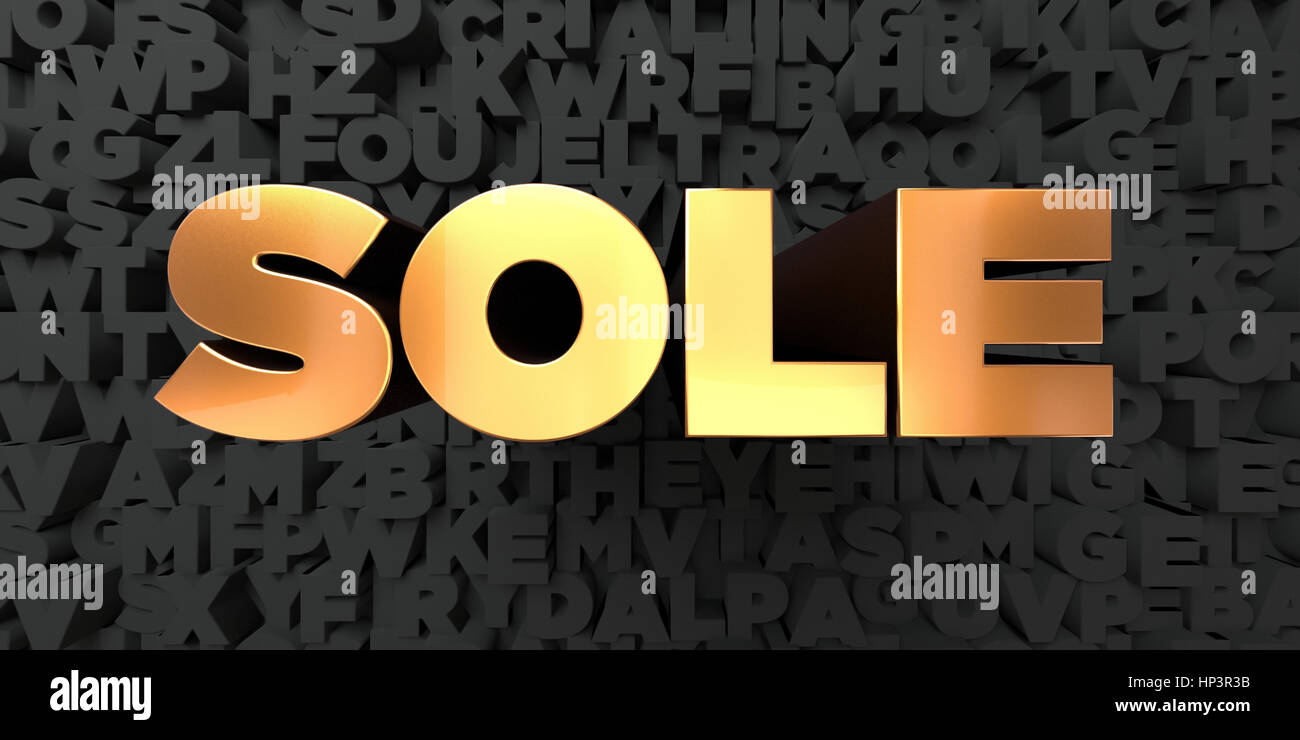 Sole - Gold text on black background - 3D rendered royalty free stock ...
