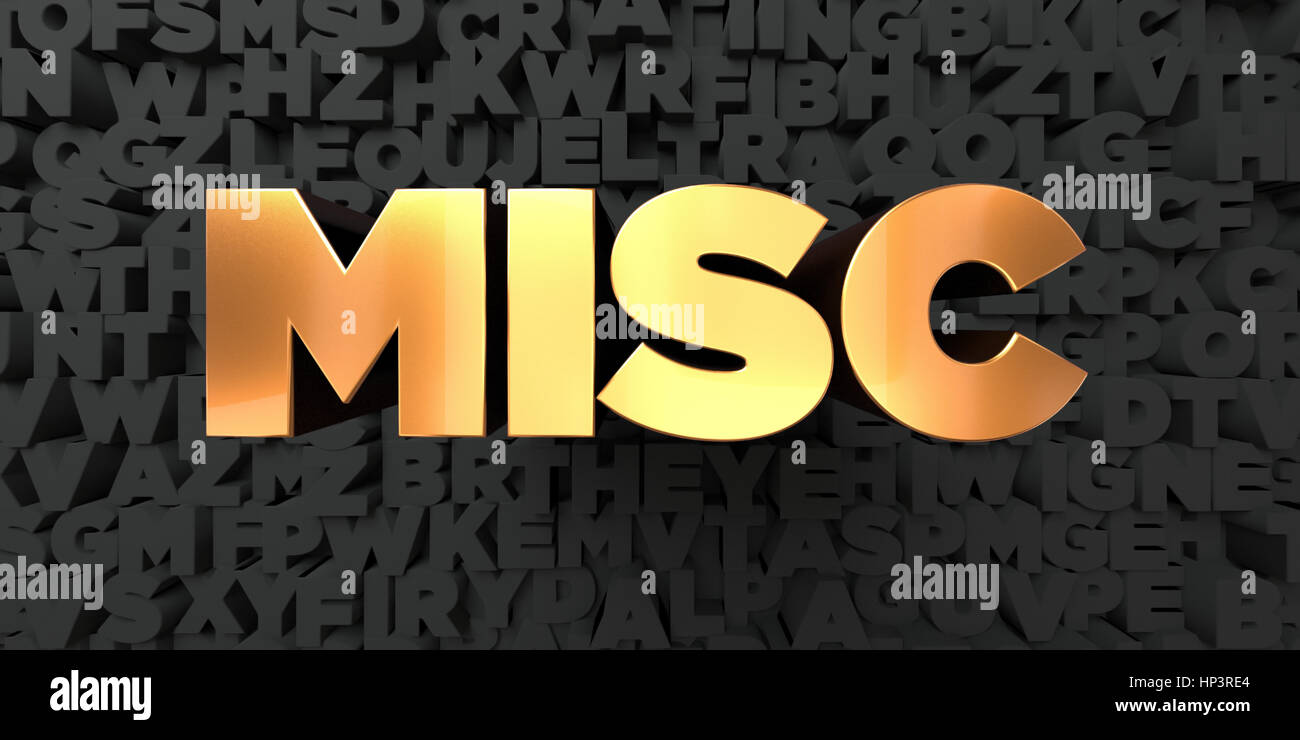 Misc - Gold text on black background - 3D rendered royalty free stock ...