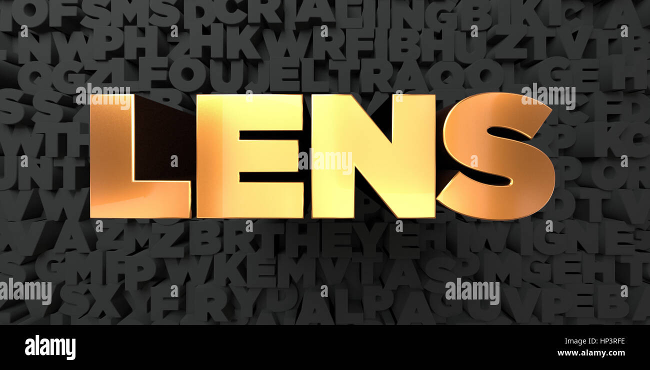 Lens - Gold text on black background - 3D rendered royalty free stock ...