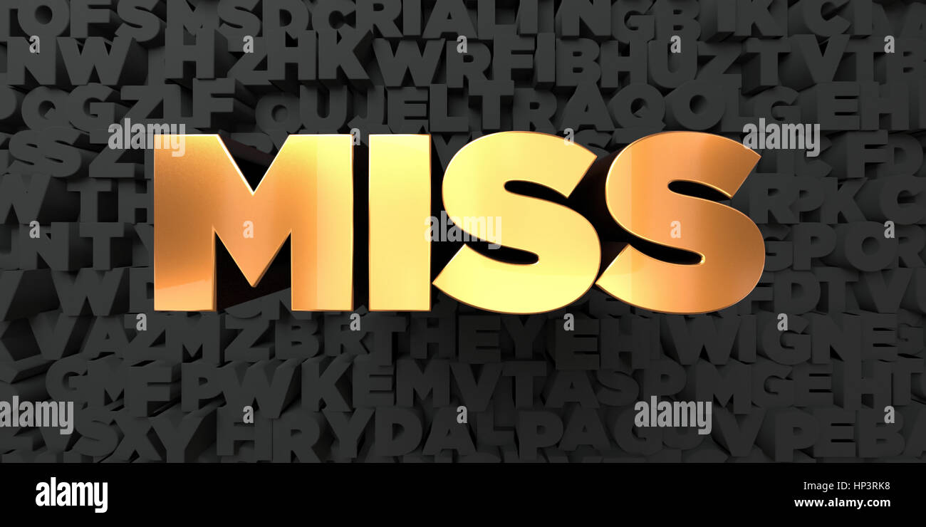Miss - Gold text on black background - 3D rendered royalty free stock ...