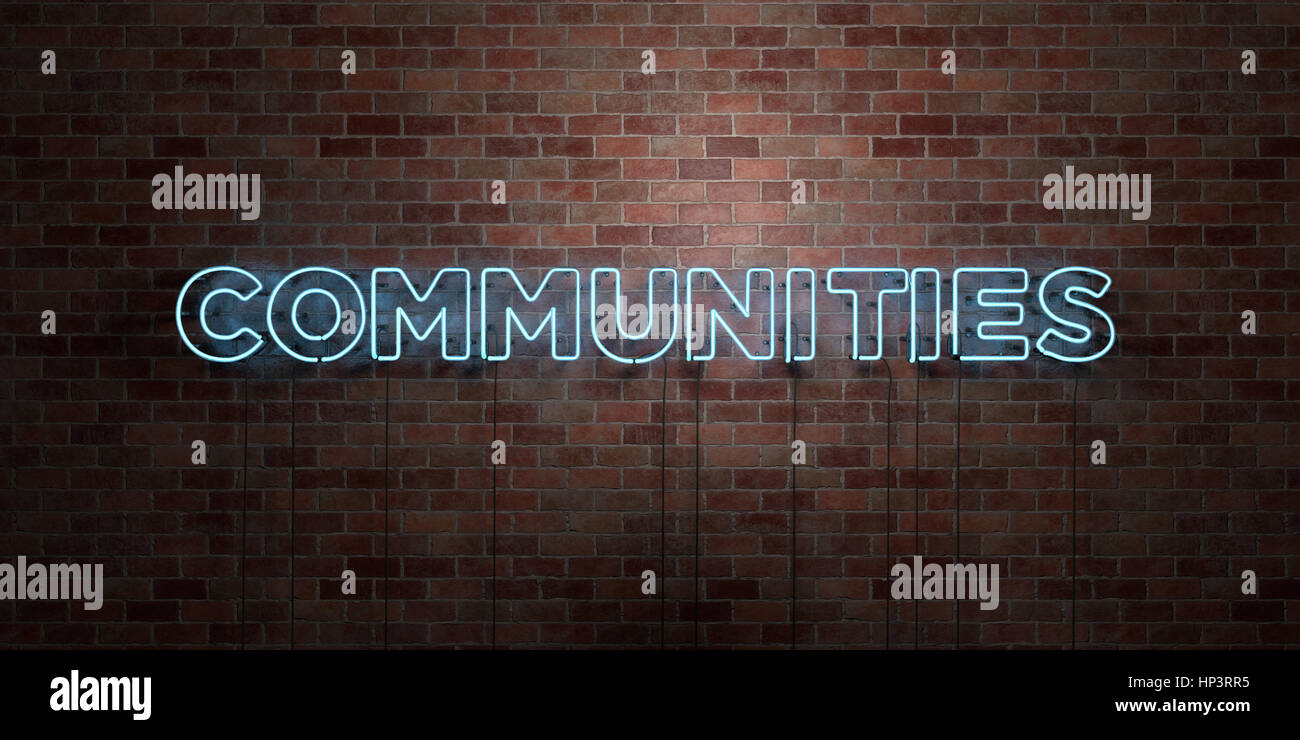 COMMUNITIES - fluorescent Neon tube Sign on brickwork - Front view - 3D ...