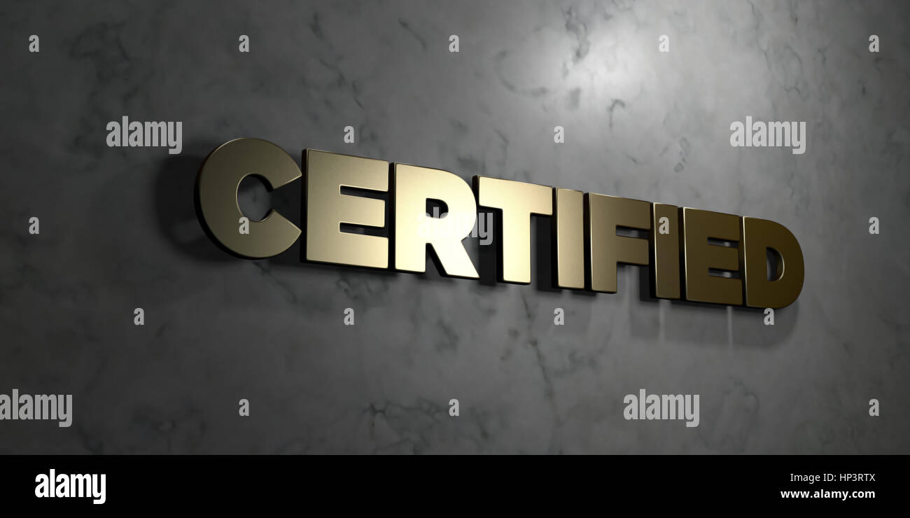 Certified - Gold sign mounted on glossy marble wall - 3D rendered ...