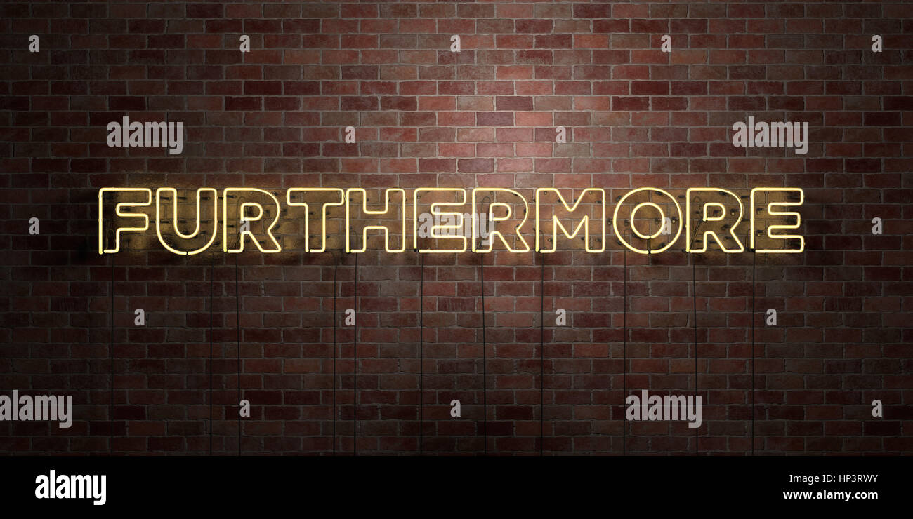 FURTHERMORE - fluorescent Neon tube Sign on brickwork - Front view - 3D ...