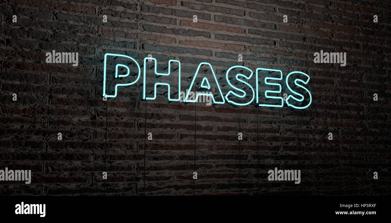 PHASES -Realistic Neon Sign on Brick Wall background - 3D rendered ...