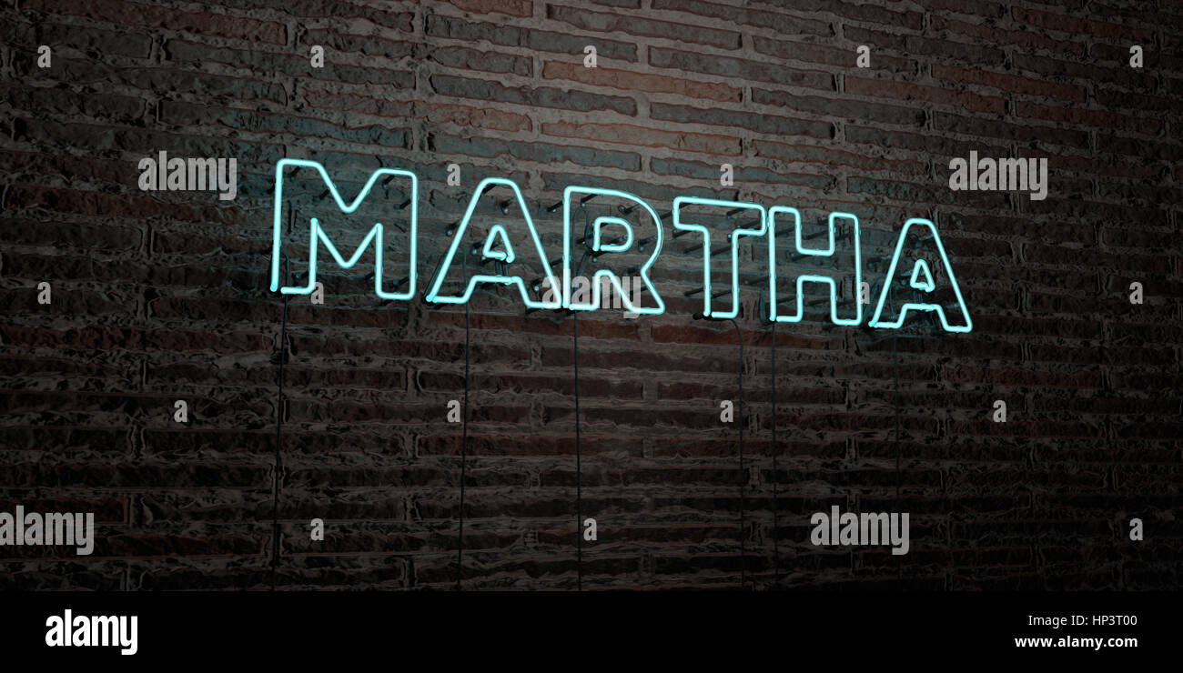 MARTHA -Realistic Neon Sign on Brick Wall background - 3D rendered ...