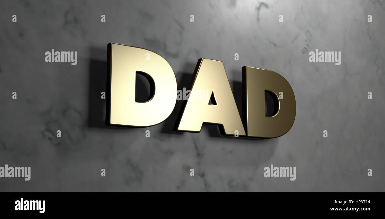 Dad - Gold sign mounted on glossy marble wall - 3D rendered royalty ...