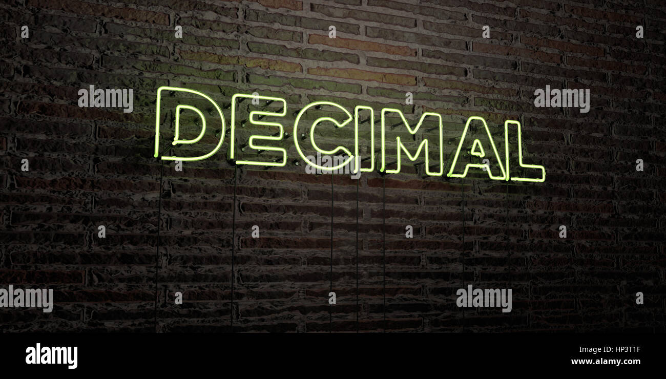 DECIMAL -Realistic Neon Sign on Brick Wall background - 3D rendered ...