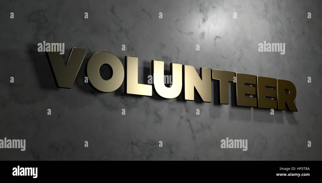 Volunteer - Gold sign mounted on glossy marble wall - 3D rendered ...