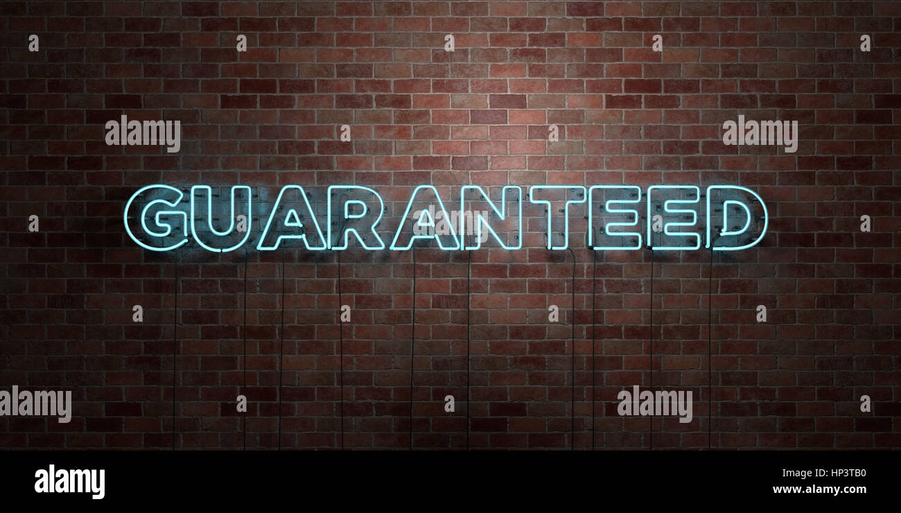 GUARANTEED - fluorescent Neon tube Sign on brickwork - Front view - 3D ...
