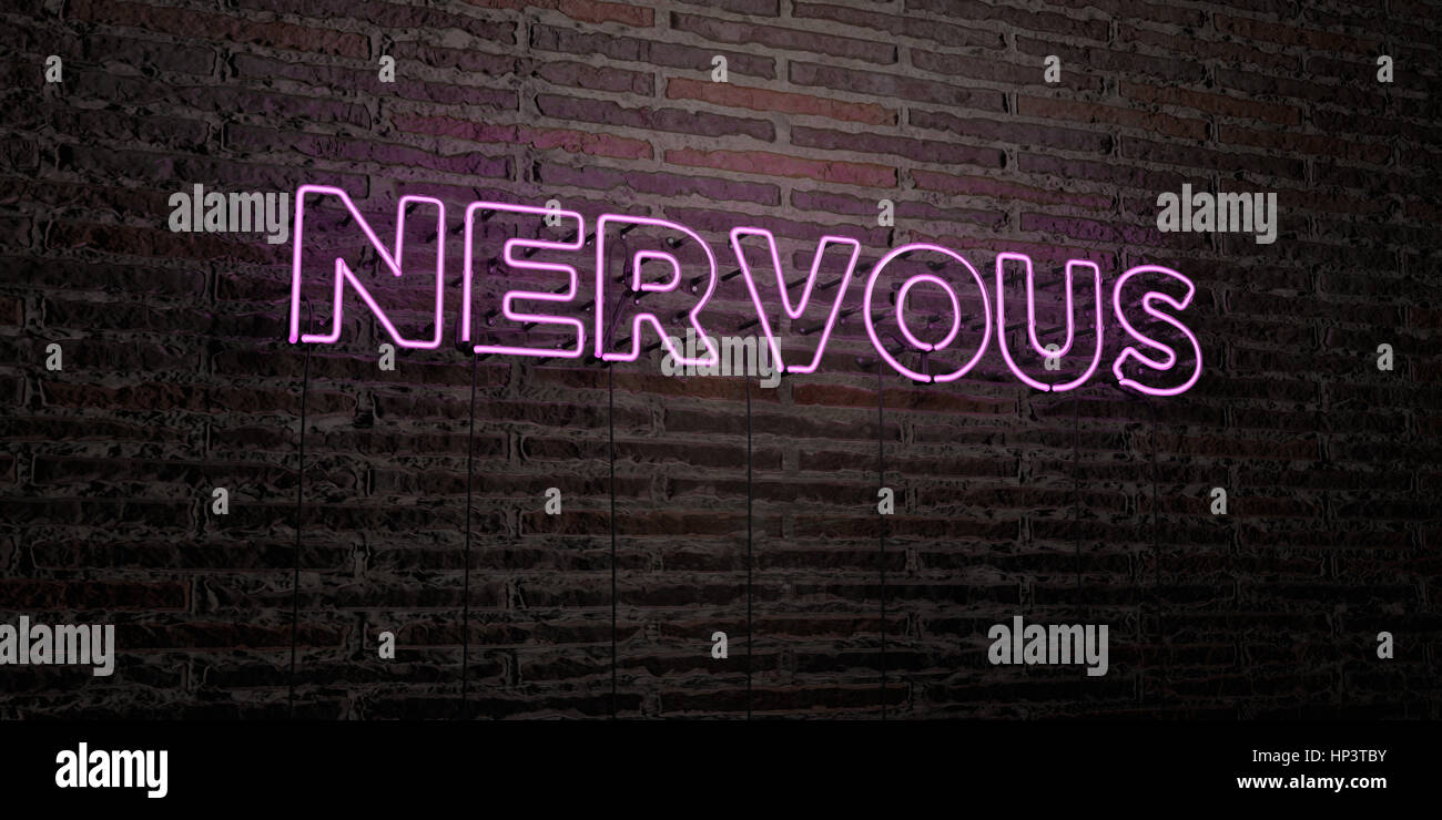 NERVOUS -Realistic Neon Sign on Brick Wall background - 3D rendered ...
