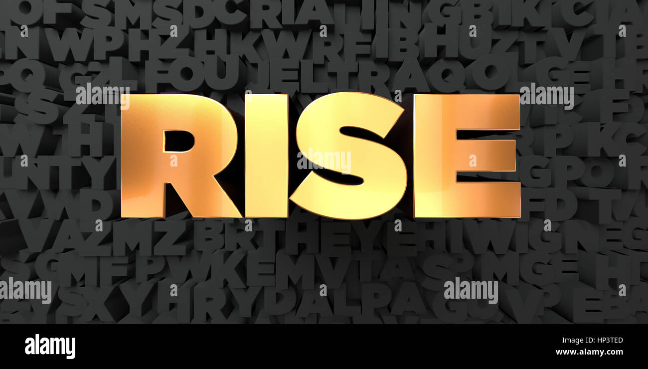 Rise - Gold text on black background - 3D rendered royalty free stock ...