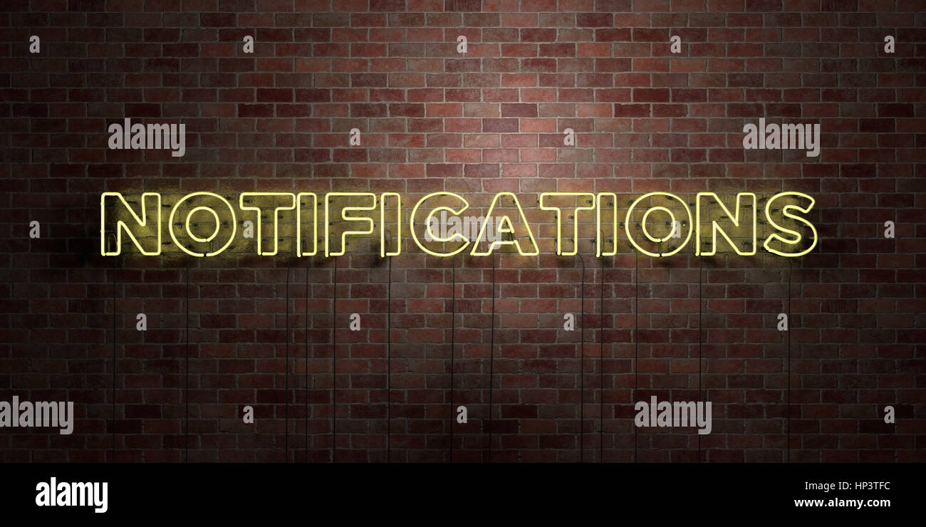 NOTIFICATIONS - fluorescent Neon tube Sign on brickwork - Front view ...