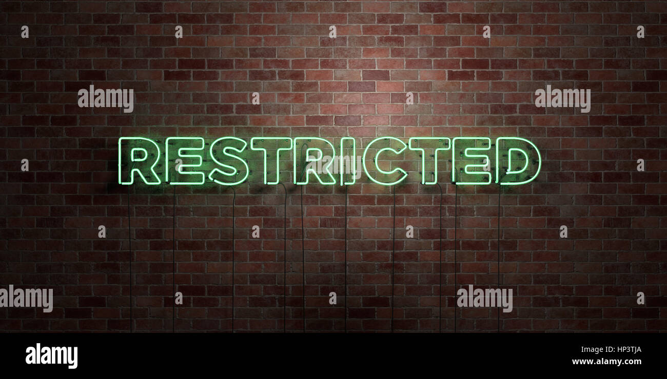 RESTRICTED - fluorescent Neon tube Sign on brickwork - Front view - 3D ...